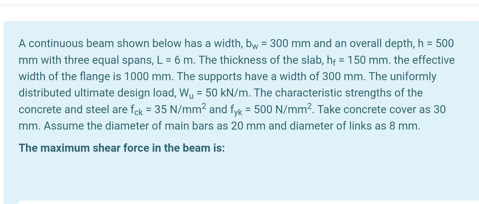 Solved A continuous beam shown below has a width, bw = 300 | Chegg.com