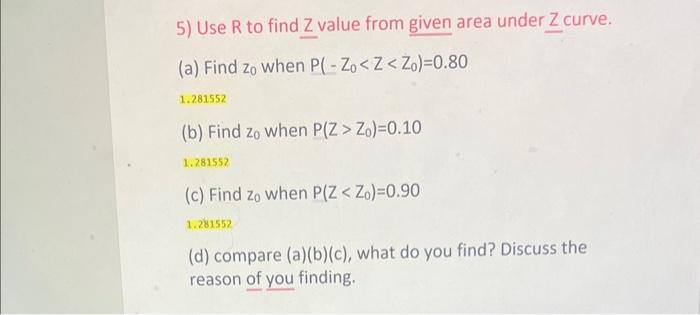 Solved 5) Use R to find Z value from given area under Z | Chegg.com
