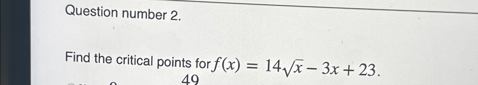 Solved Question number 2.Find the critical points for | Chegg.com