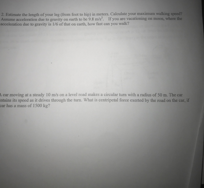 Solved 2. Estimate the length of your leg (from foot to hip) | Chegg.com