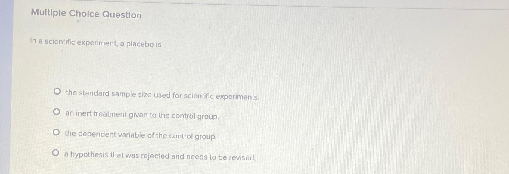 Solved Multiple Cholce QuestionIn a scientific experiment, a | Chegg.com