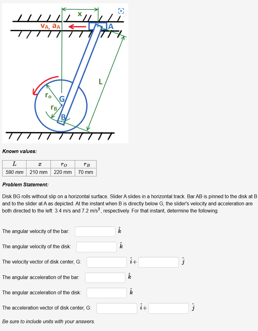Solved Known values:Problem Statement:Disk BG ﻿rolls without | Chegg.com