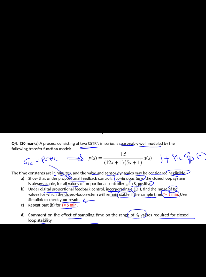 Solved Q4. (20 marks) A process consisting of two CSTR's in | Chegg.com