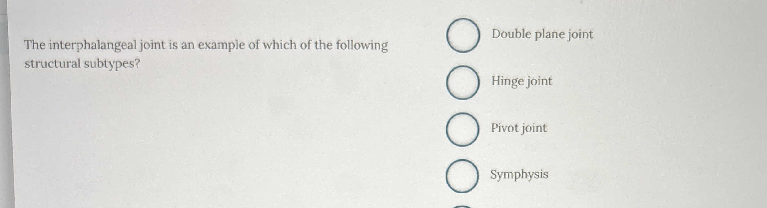 Solved The interphalangeal joint is an example of which of | Chegg.com