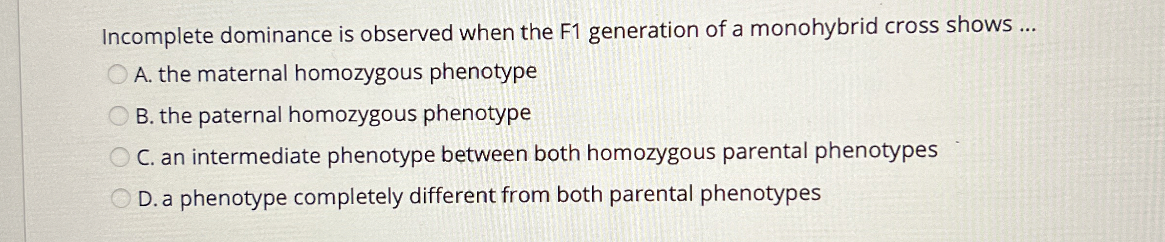 Solved Incomplete dominance is observed when the F1 | Chegg.com