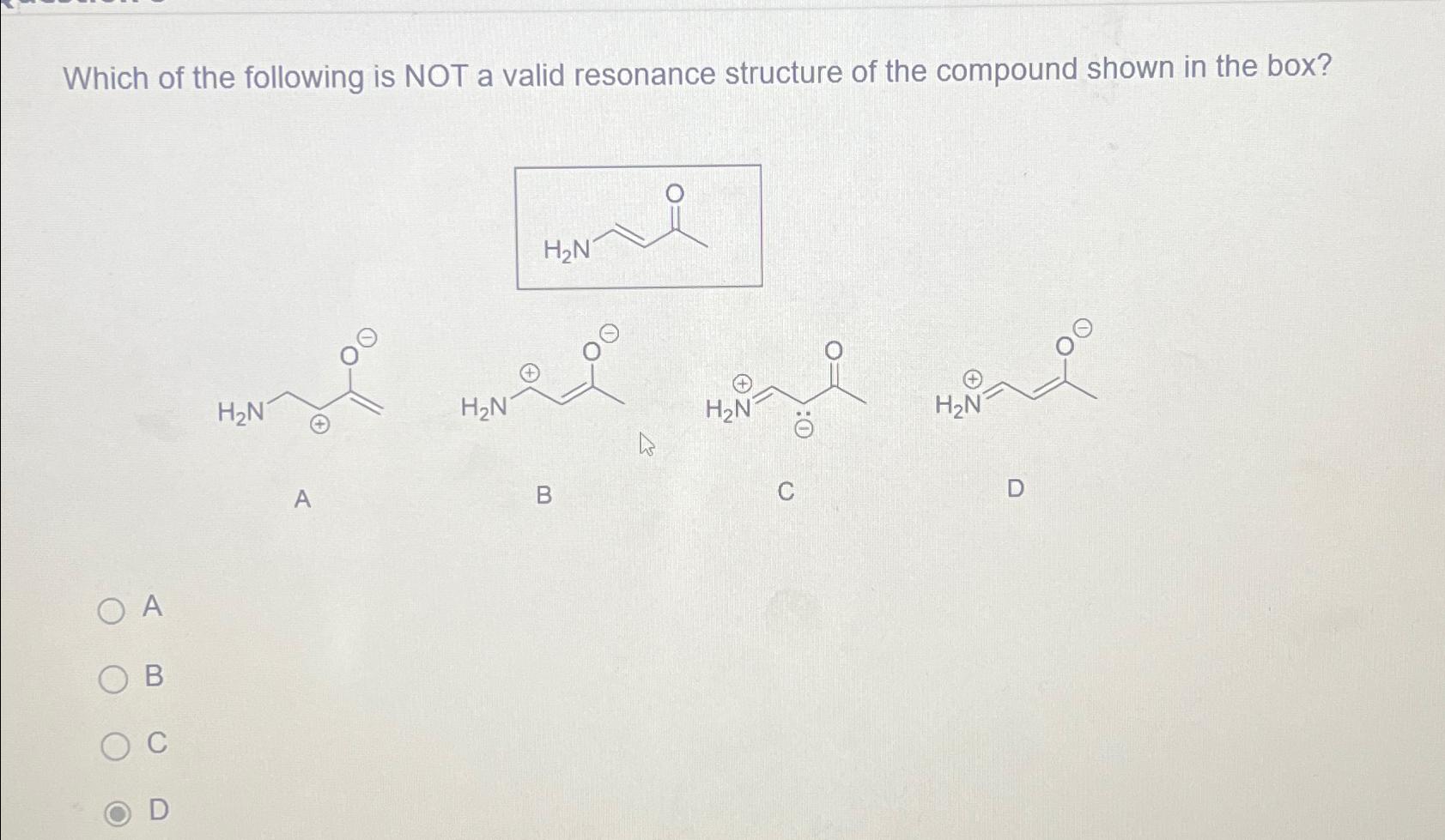 Solved Which of the following is NOT a valid resonance | Chegg.com