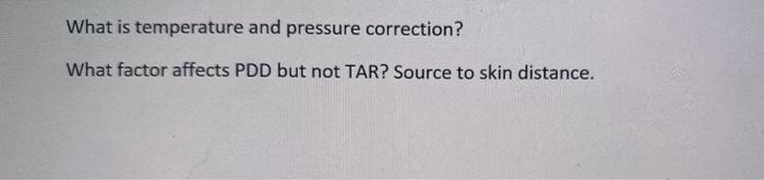 Solved What is temperature and pressure correction? What | Chegg.com