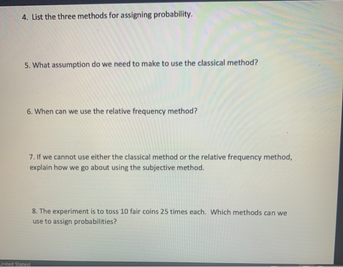 Solved 4. List the three methods for assigning probability. | Chegg.com