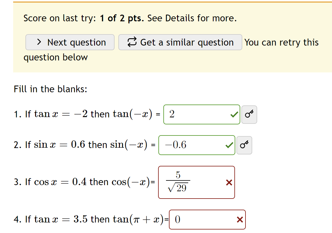 Solved Fill in the blanks:If tanx=-2 ﻿then tan(-x)=If | Chegg.com