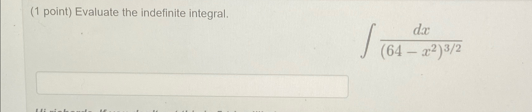 Solved (1 ﻿point) ﻿Evaluate the indefinite | Chegg.com