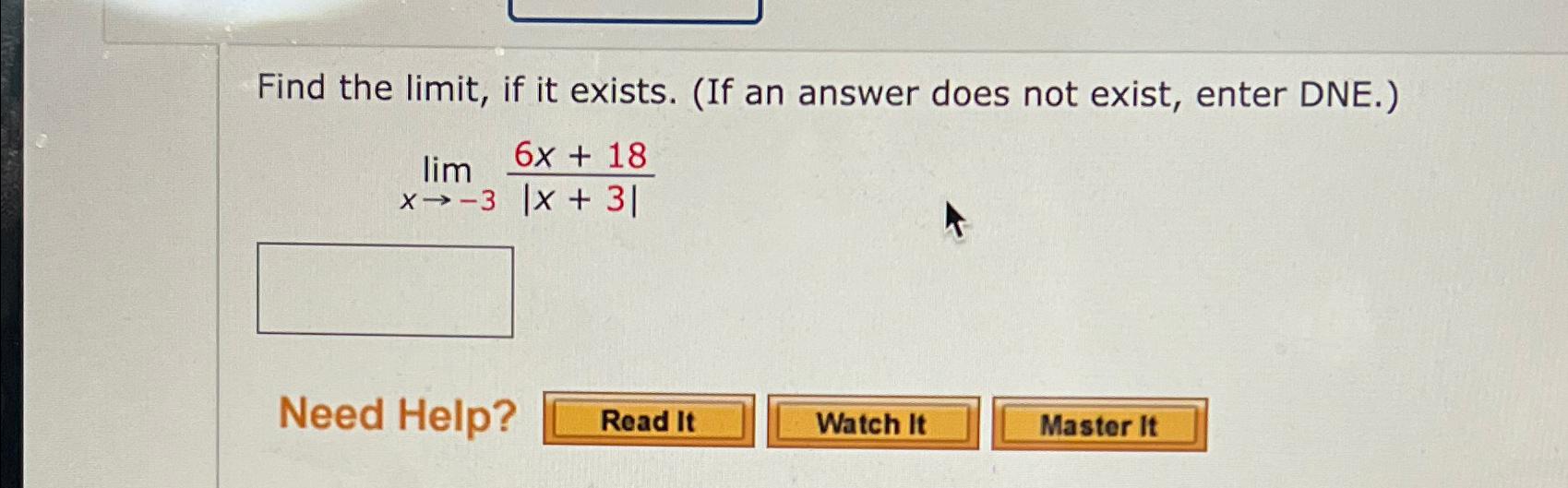 Solved Find the limit, ﻿if it exists. (If an answer does not | Chegg.com