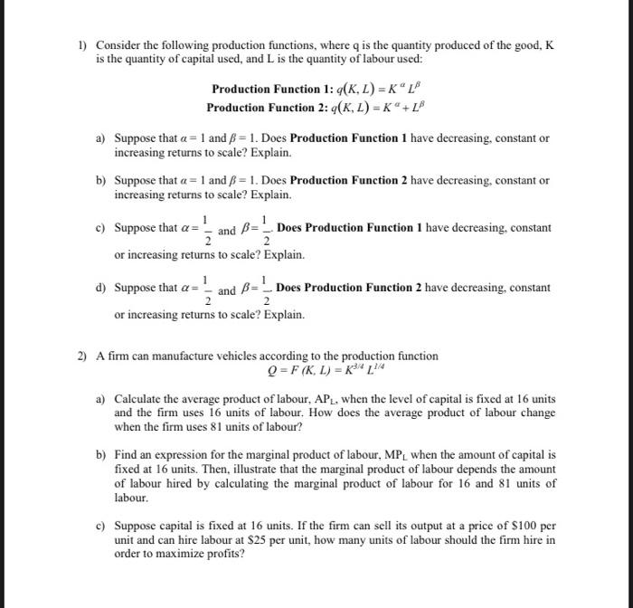 Solved 1) Consider the following production functions, where | Chegg.com