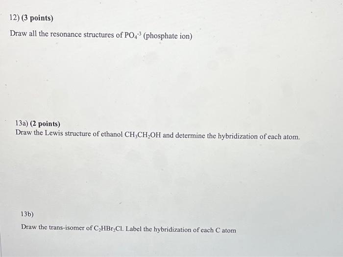 Solved 12) (3 points) Draw all the resonance structures of | Chegg.com