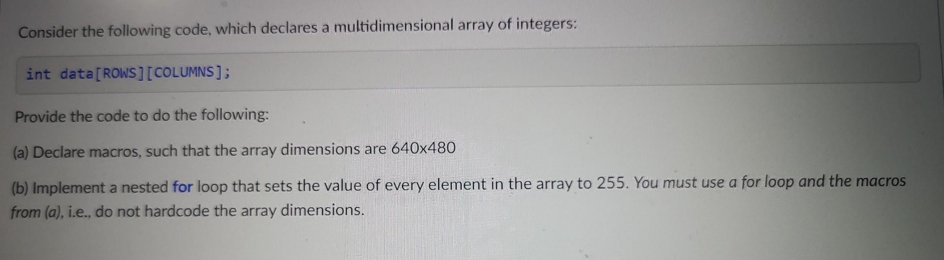 Solved Consider the following code, which declares a | Chegg.com