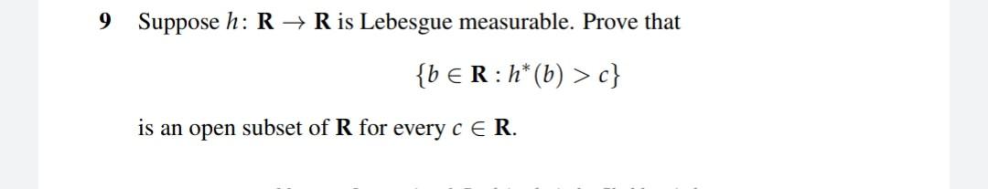 Solved 9 Suppose h: R R is Lebesgue measurable. Prove that | Chegg.com