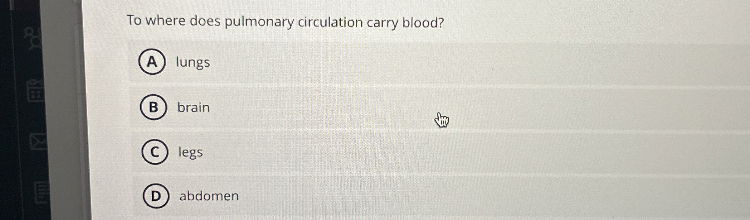 Solved To where does pulmonary circulation carry | Chegg.com