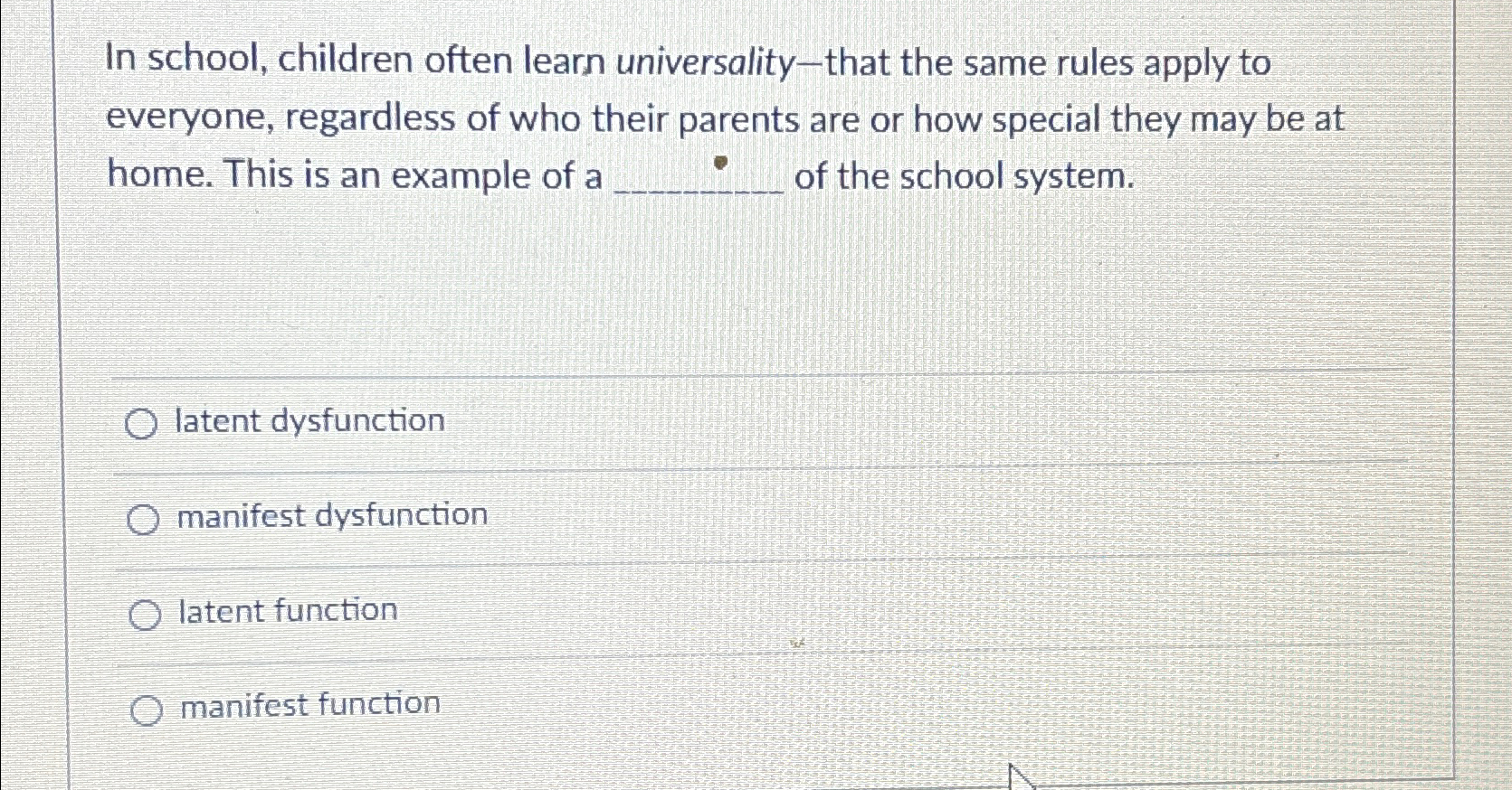Solved In school, children often learn universality-that the | Chegg.com