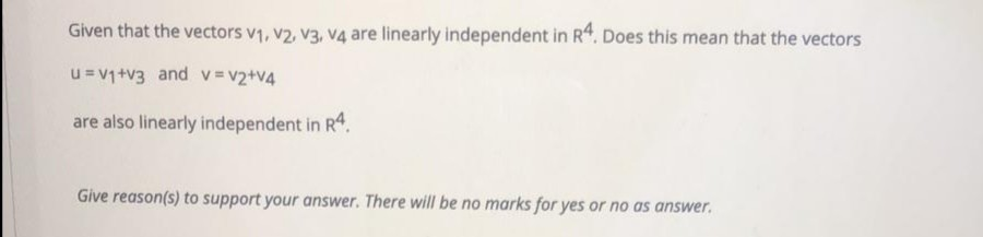 Solved Given that the vectors V1, V2, V3, v4 are linearly | Chegg.com