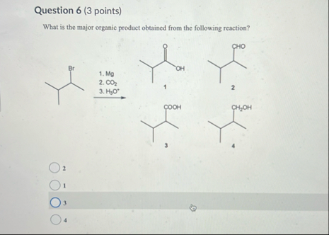 Question 6 (3 ﻿points)What is the major organic | Chegg.com