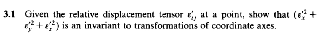 Solved 3.1 Given the relative displacement tensor εij′ at a | Chegg.com