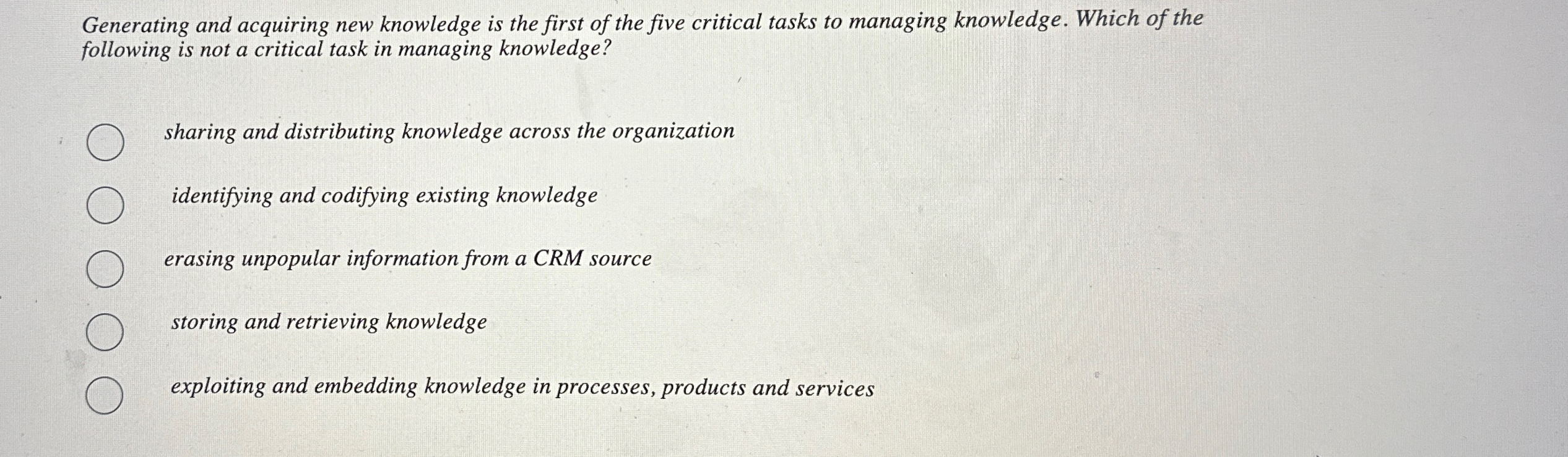 Solved Generating and acquiring new knowledge is the first | Chegg.com