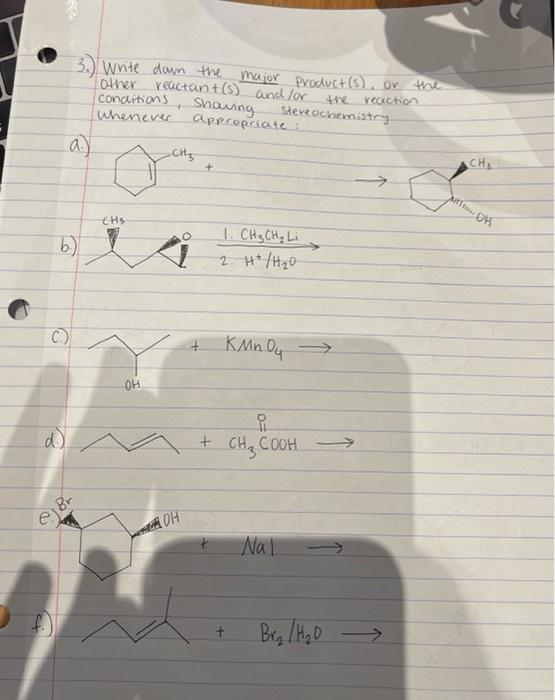 Solved 3.) Write down the major product (s), or the other | Chegg.com