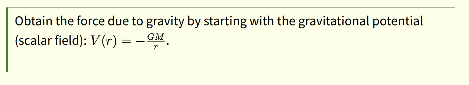 Solved Obtain the force due to gravity by starting with the | Chegg.com