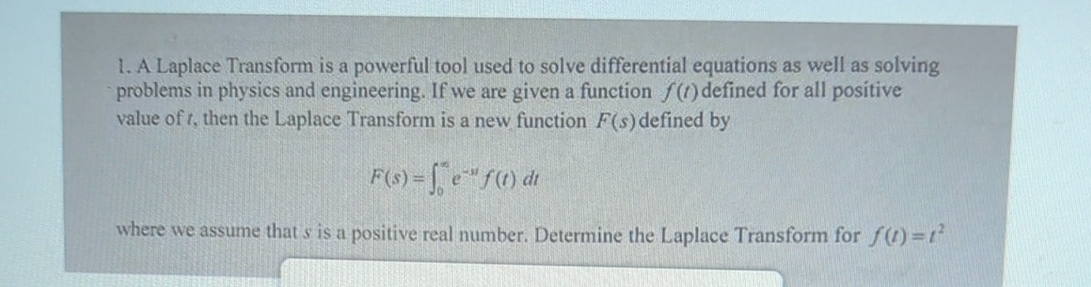 Solved A Laplace Transform is a powerful tool used to solve | Chegg.com