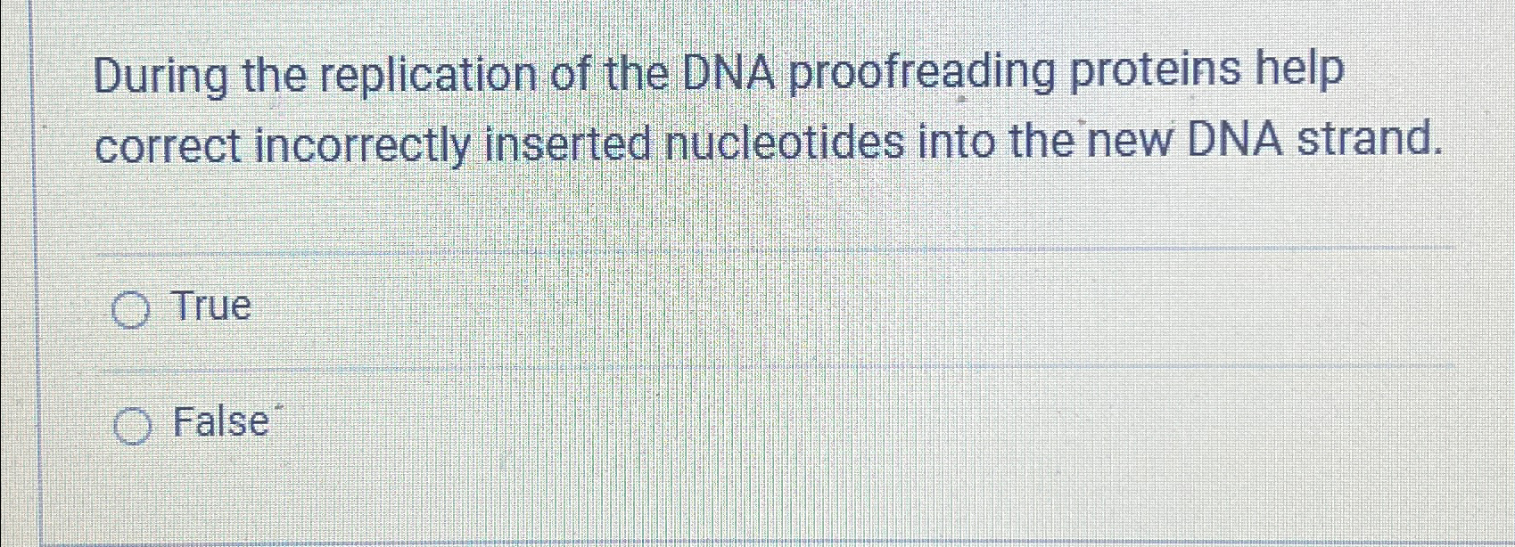 Solved During the replication of the DNA proofreading | Chegg.com