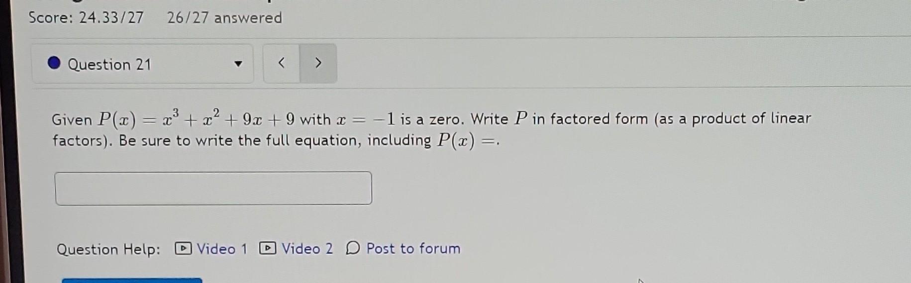 Solved Given P(x)=x3+x2+9x+9 with x=−1 is a zero. Write P in | Chegg.com