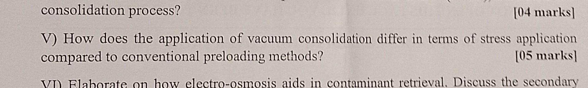 Solved consolidation process? [04 marks] V) How does the | Chegg.com
