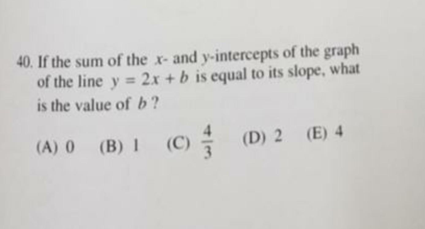 Solved 40. If the sum of the x- and y-intercepts of the | Chegg.com