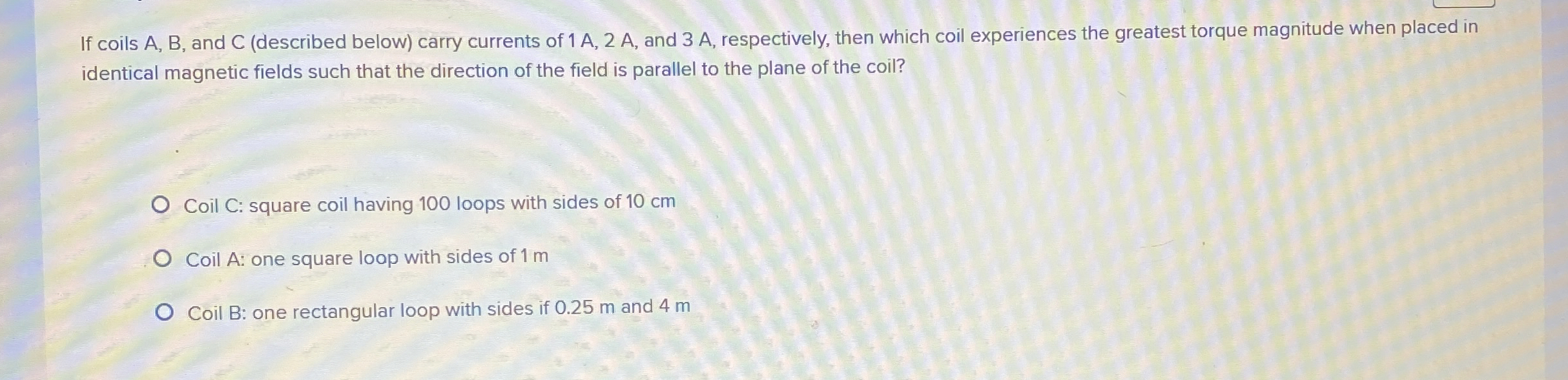 High Quality SOLUTION If coils A,B, ﻿and C (described below) ﻿carry ...