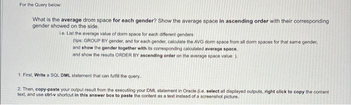 Solved What is the average drom space for each gender? Show | Chegg.com