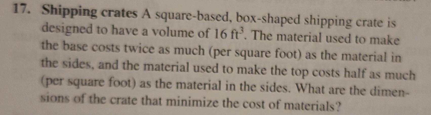 Solved 7. Shipping crates A square-based, box-shaped | Chegg.com Solved 7. Shipping crates A square-based, box-shaped | Chegg.com