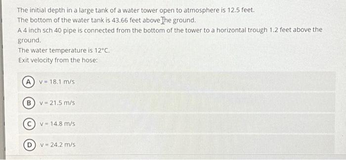 Solved The initial depth in a large tank of a water tower | Chegg.com