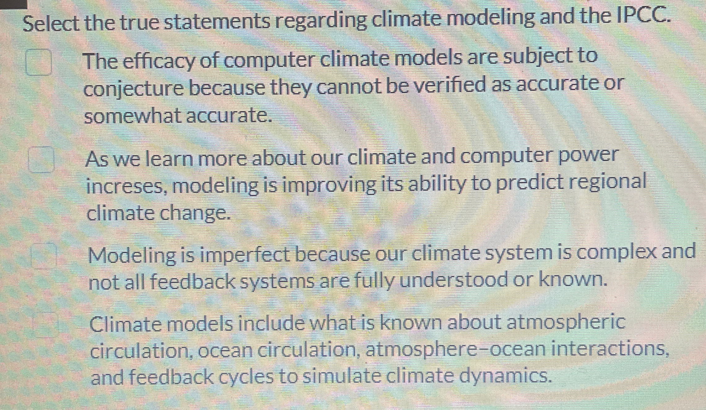Solved Select the true statements regarding climate modeling | Chegg.com