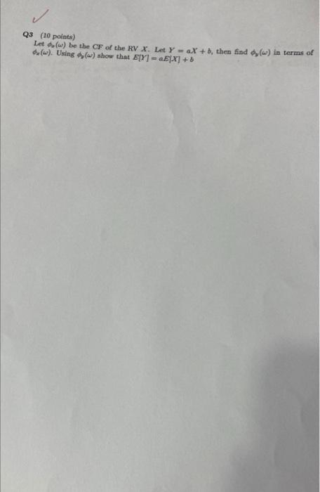 Solved Q3 (10 points) Let (w) be the CF of the RV X. Let Y = | Chegg.com
