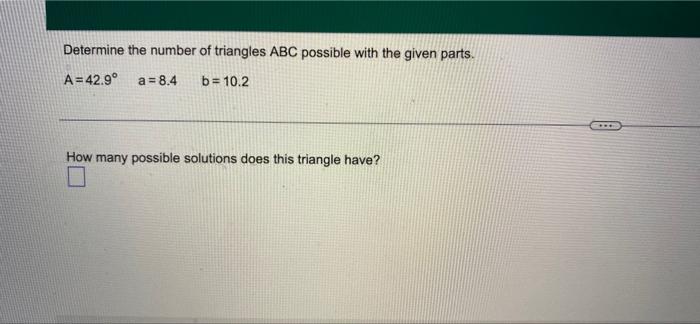 Solved Determine the number of triangles ABC possible with | Chegg.com