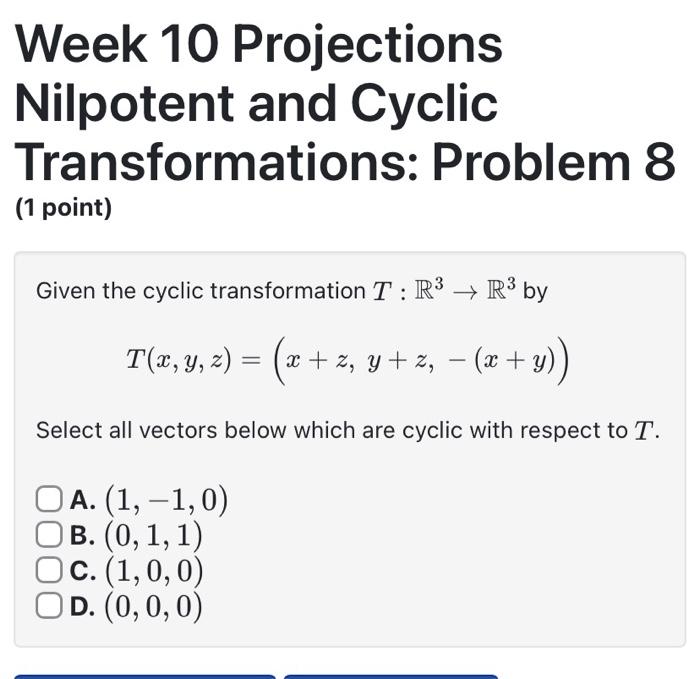 Solved Week 10 Projections Nilpotent and Cyclic | Chegg.com