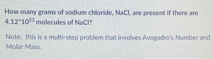 Solved How many grams of sodium chloride, NaCl, are present | Chegg.com
