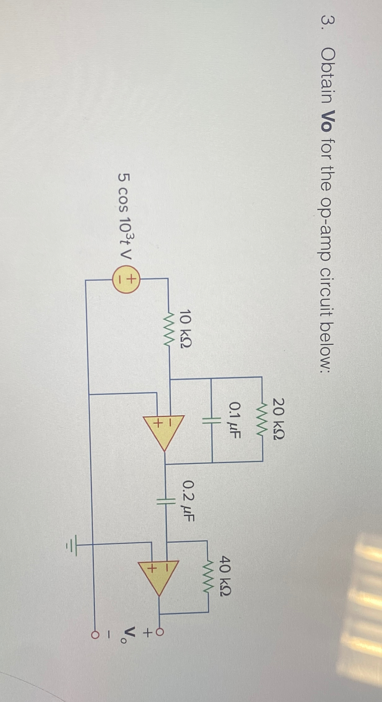 Solved Obtain Vo for the op-amp circuit below: | Chegg.com