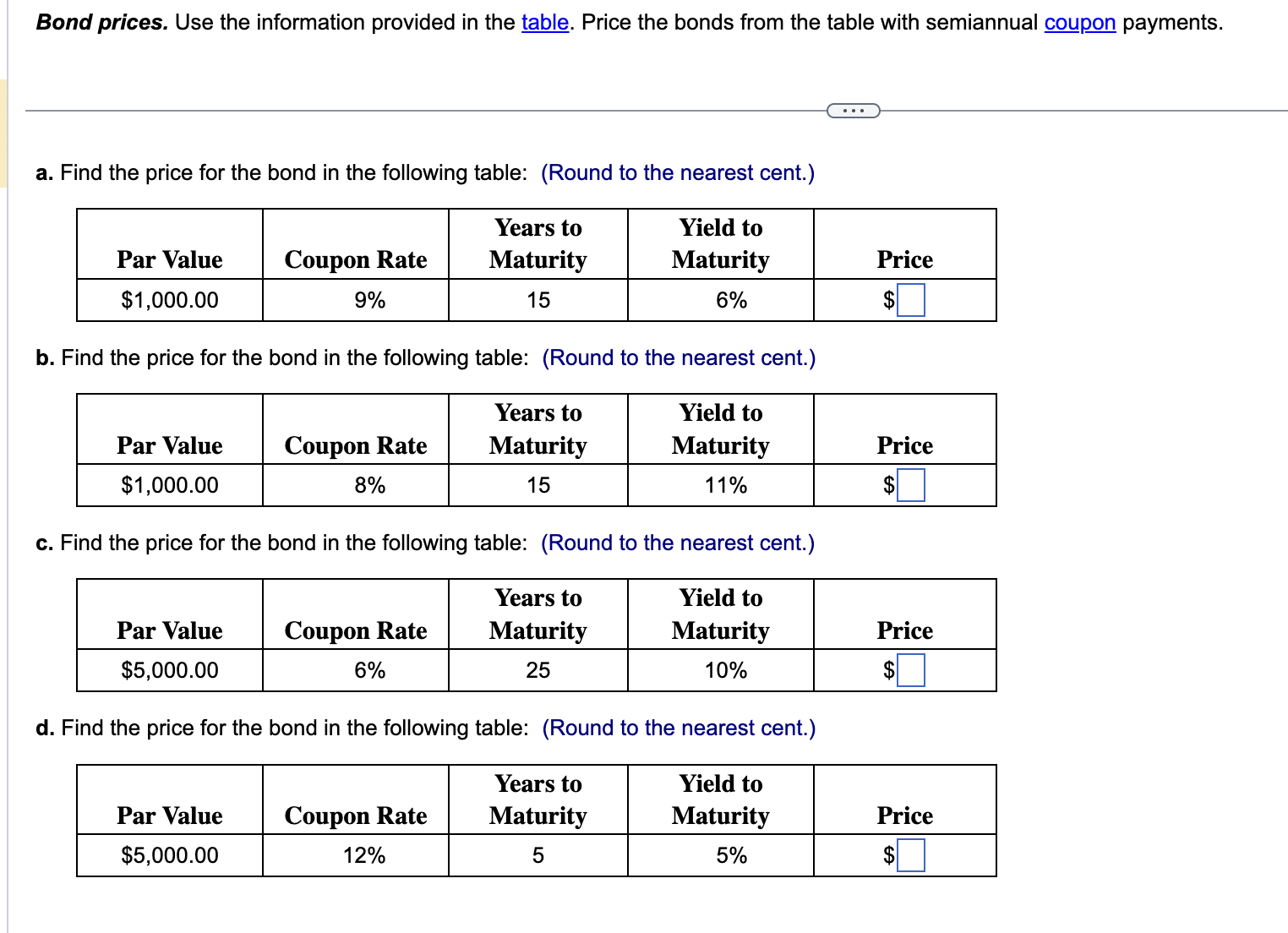 Solved Bond prices. Use the information provided in the | Chegg.com