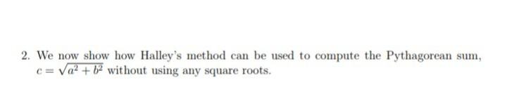 Solved (c) Explain why Halley's method for computing the | Chegg.com