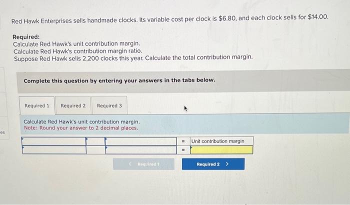 Solved Red Hawk Enterprises sells handmade clocks. Its | Chegg.com