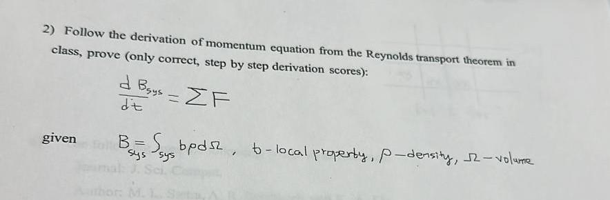 Solved 2) Follow the derivation of momentum equation from | Chegg.com