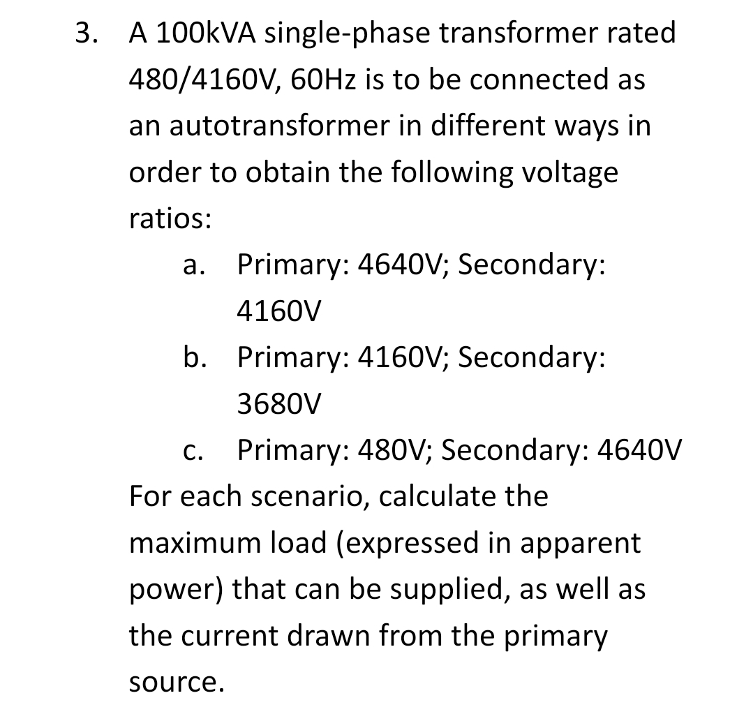 A 100kVA single-phase transformer rated 4804160V,60Hz | Chegg.com
