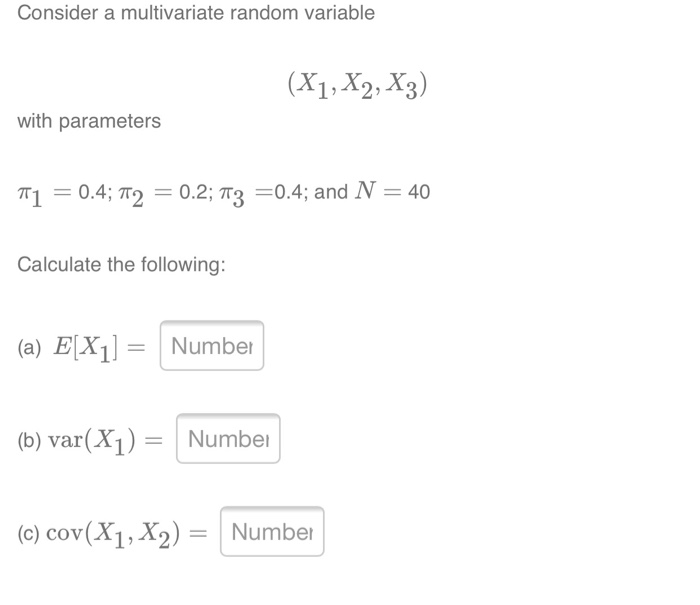 Solved Consider a multivariate random variable (X1, X2, X3) | Chegg.com