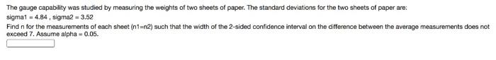 Solved The gauge capability was studied by measuring the | Chegg.com