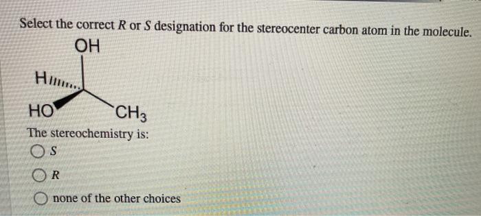 Solved Select the correct R or S designation for the | Chegg.com